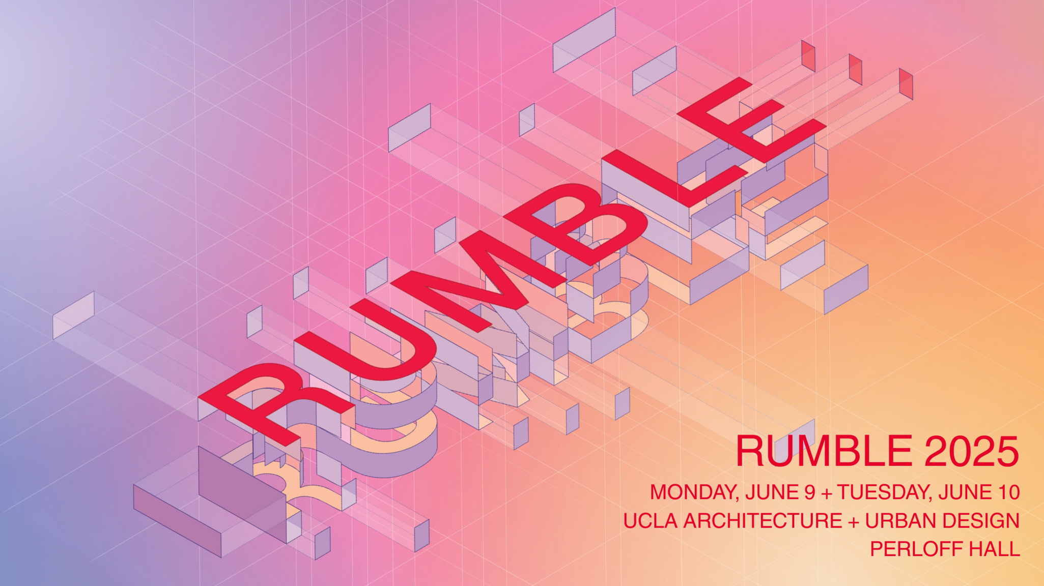 UCLA Architecture and Urban Design | Join us for Rumble 2025: Monday ...